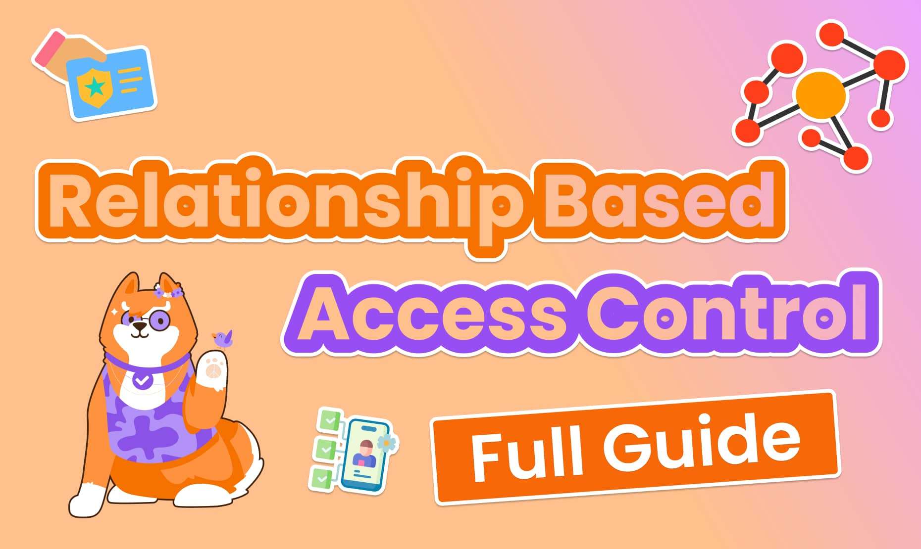 What is Relationship-Based Access Control (ReBAC)?