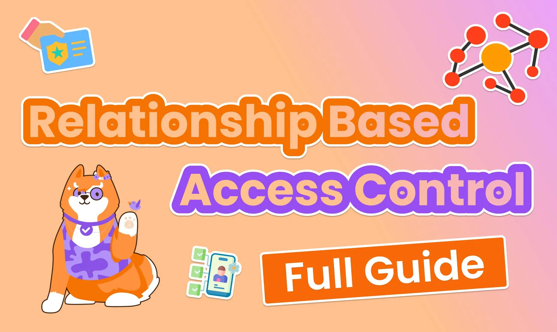 What is Relationship-Based Access Control (ReBAC)?